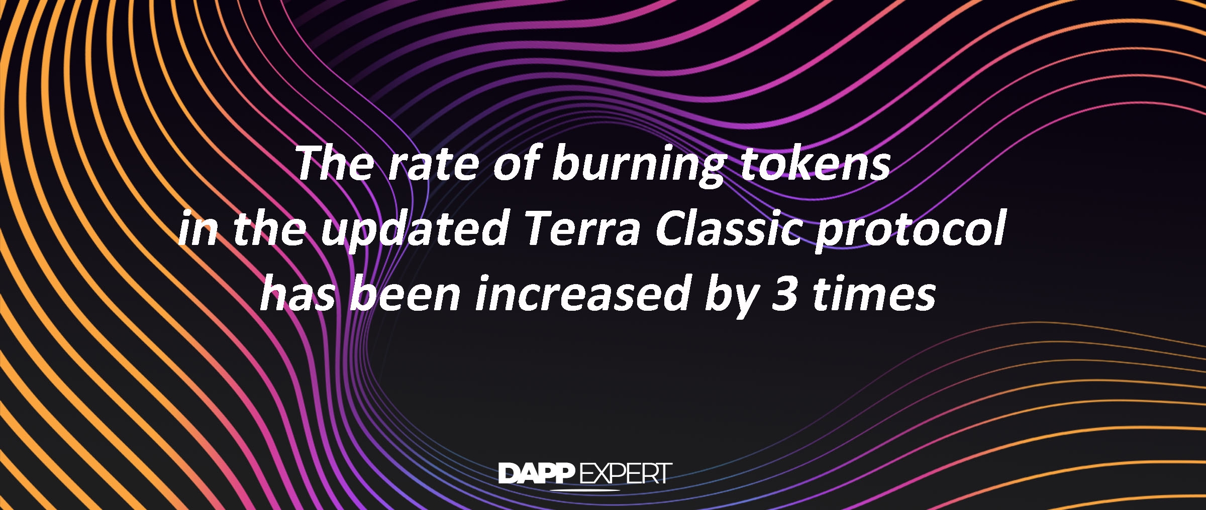 The rate of burning tokens in the updated Terra Classic protocol has been increased by 3 times ...